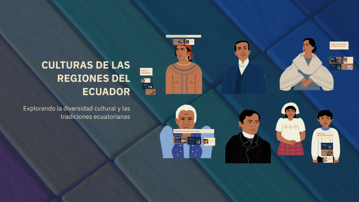CULTURAS DE LAS REGIONES DEL ECUADOR by Mishel Villegas on Prezi