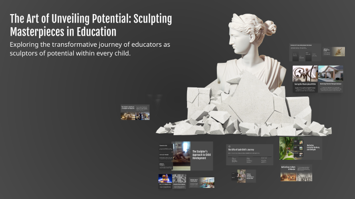 The Art of Unveiling Potential: Sculpting Masterpieces in Education by ...