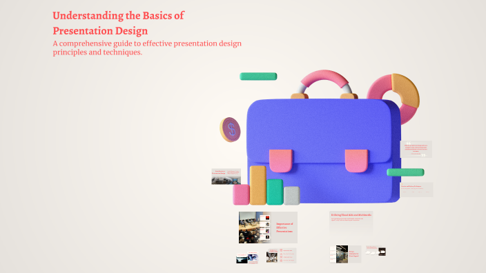 Understanding the Basics of Presentation Design by Hailey Molan on Prezi