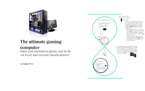 The ultimate gaming computer by Kadyn Ross on Prezi