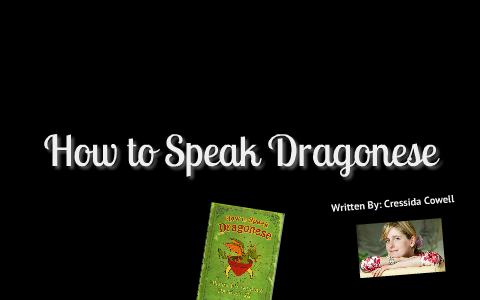 How to Speak Dragonese by Alysha Wooten on Prezi