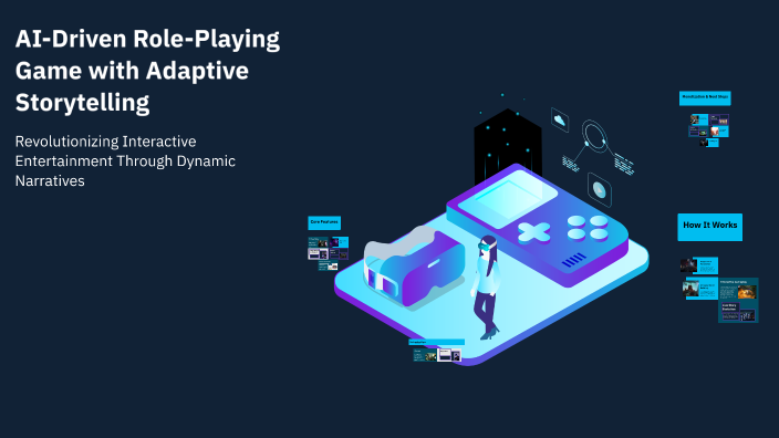 AI-Driven Role-Playing Game with Adaptive Storytelling by Caroline Cao on Prezi