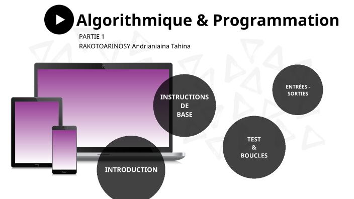 Algorithmique & Programmation by Andrianiaina Tahina RAKOTOARINOSY on Prezi