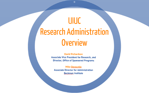 Introduction to UIUC Research Administration by David Richardson on Prezi