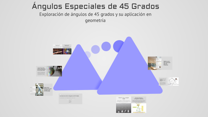 Ángulos Especiales de 45 Grados by Sebastian Angel castaño on Prezi