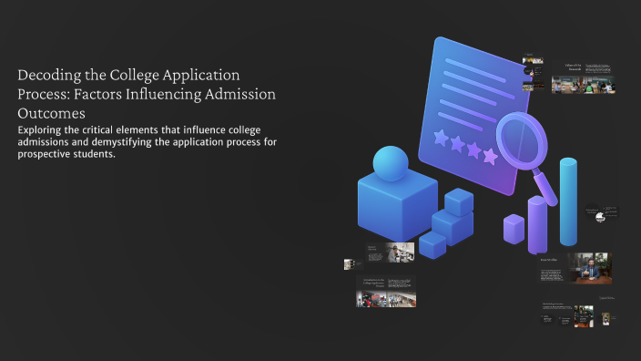 Decoding the College Application Process: Factors Influencing Admission ...