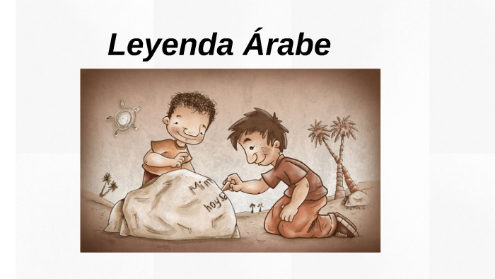 Leyenda Árabe by JOSEFINA OGGIANI on Prezi