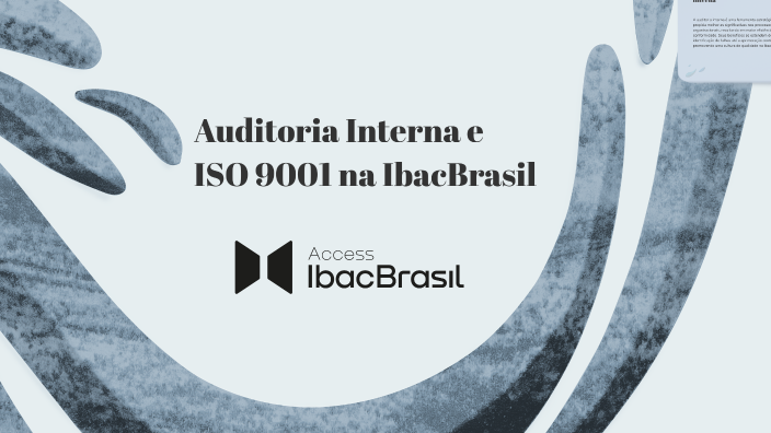 Auditoria Interna e ISO 9001 by Lúcio Machado on Prezi
