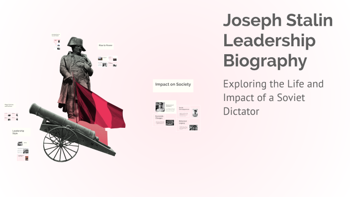 Joseph Stalin Leadership Biography by Kaya Carvalho on Prezi