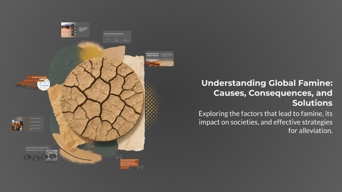 Understanding Global Famine: Causes, Consequences, and Solutions by ...