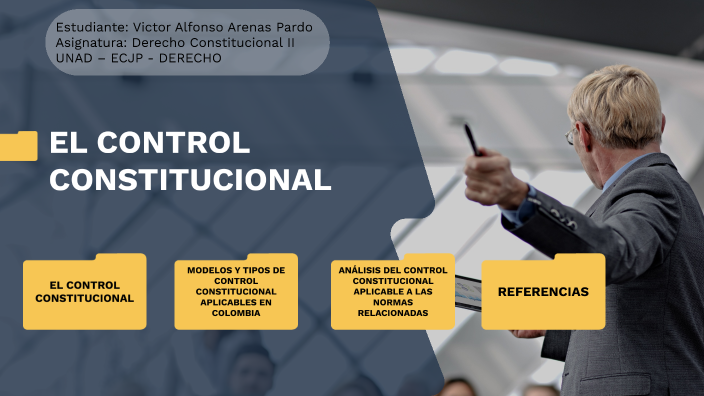 EL CONTROL CONSTITUCIONAL by Victor Arenas on Prezi