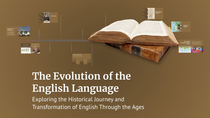 The Evolution of the English Language by aydeniz yesil on Prezi