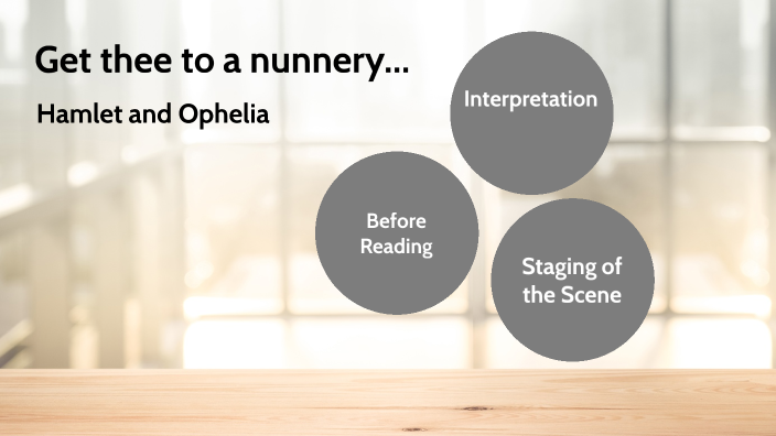 Hamlet Nunnery Scene Analysis by Katie Tomko on Prezi