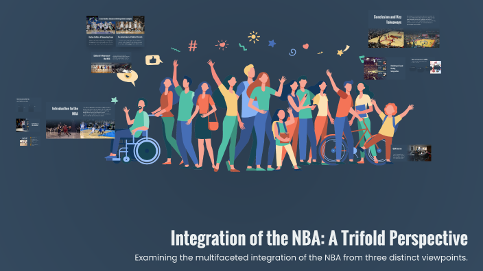 Integration of the NBA: A Trifold Perspective by Alvin Lawrence on Prezi