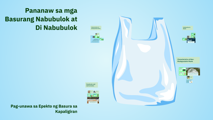 Pananaw sa mga Basurang Nabubulok at Di Nabubulok by Jheekheine ...