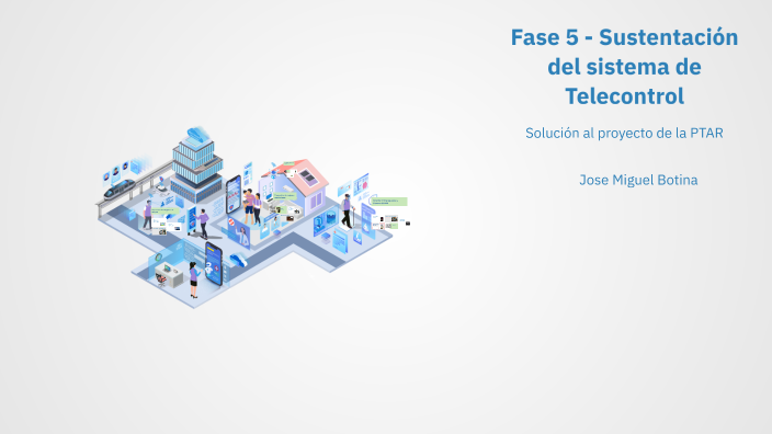 Fase 5 - Sustentación del sistema de Telecontrol by Miguel Botina ...