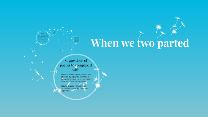 When we two parted by Sarah Stevens on Prezi
