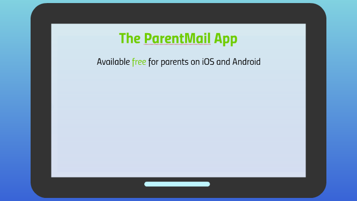 The ParentMail App by Jessica Brierley on Prezi
