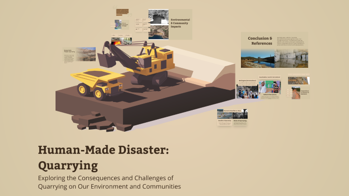 Human-Made Disaster: Quarrying by Rai Dela cruz on Prezi