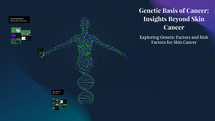 Genetic Basis of Cancer: Insights Beyond Skin Cancer by project 4 ...
