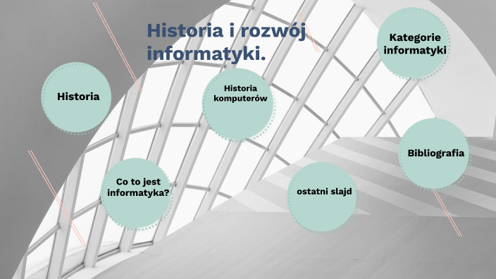 Historia i rozwój informatyki by Konstanty Stępniewski on Prezi