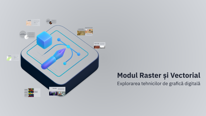 Modul Raster și Vectorial by Anna Nacai on Prezi