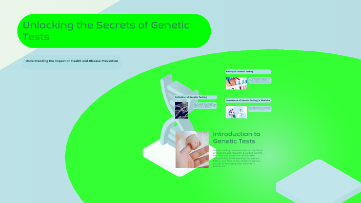 Unlocking the Secrets of Genetic Tests by yousef elkenawy on Prezi
