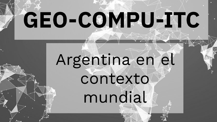 GEO-COMPU-ITC by Joaquin Orlando on Prezi