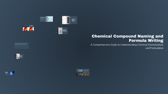 Chemical Compound Naming and Formula Writing by Sergio Barragan on Prezi