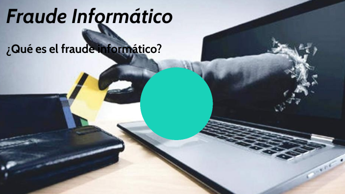 ¿Qué es el fraude informático? by Tamy Elizondo on Prezi