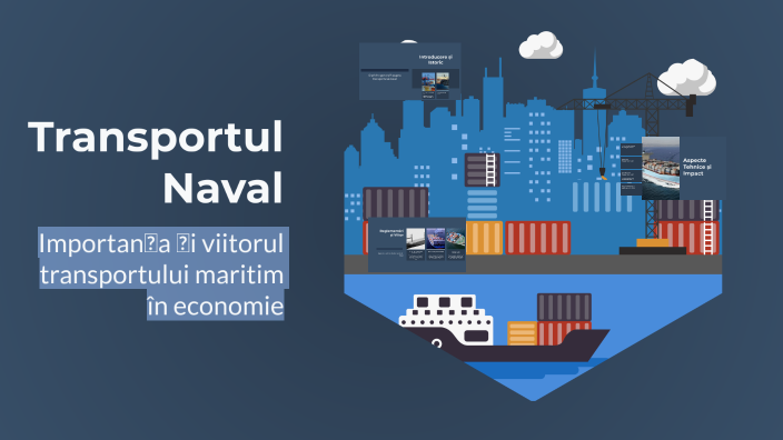 Transportul Naval by Alex Oros on Prezi