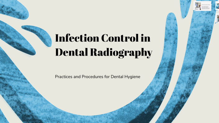 Infection Control in Dental Radiography by Erica Lill on Prezi
