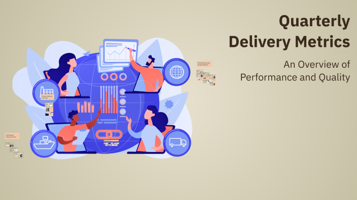 Quarterly Delivery Metrics by Karine Tavrizyan on Prezi