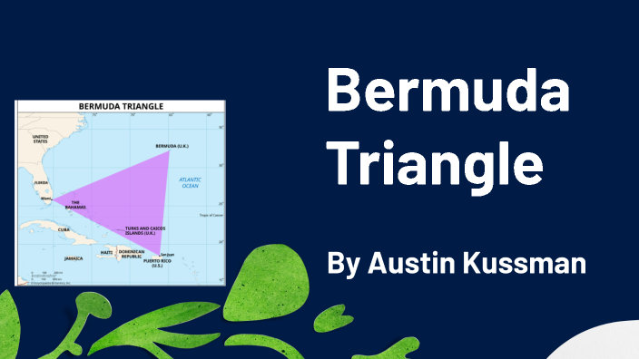 bermuda triangle presentation by Austin Kussman on Prezi