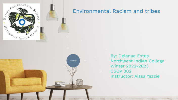 What is Environmental Racism and how does it affect tribes? by Delanae ...