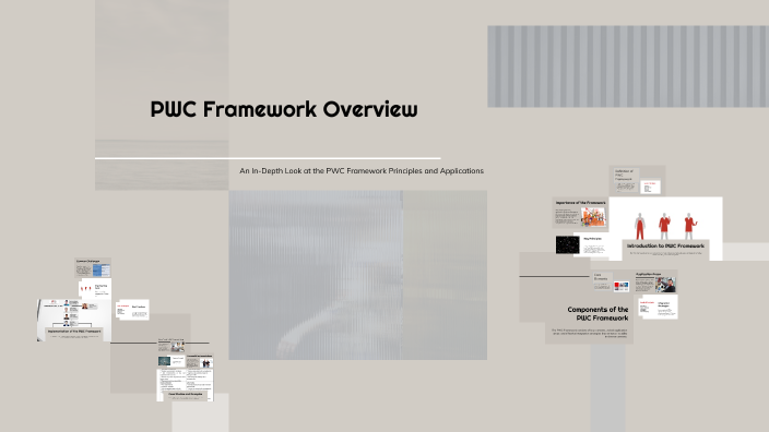 PWC Framework Overview by Anitha Ramalingam on Prezi