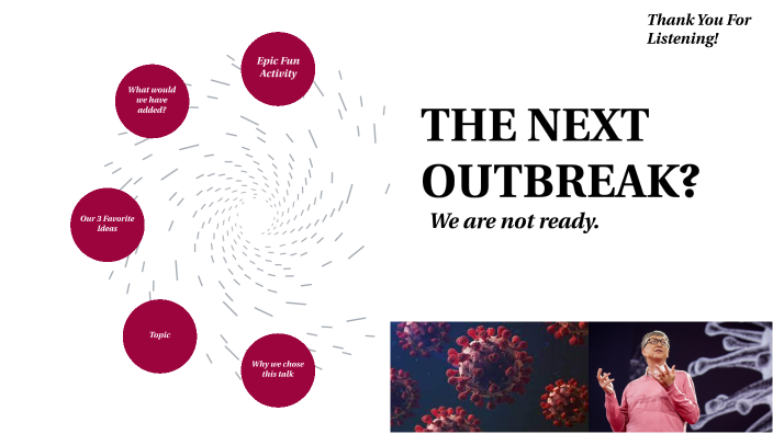 The next outbreak? We’re not ready | Bill Gates by Cigala Sanchez on Prezi