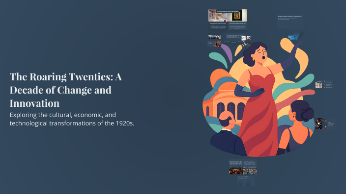 The Roaring Twenties: A Decade of Change and Innovation by Candela ...