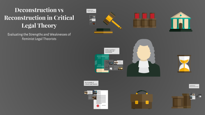 Deconstruction vs Reconstruction in Critical Legal Theory by Samuel ...