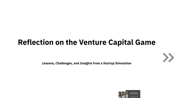 Reflection on the Venture Capital Game by Manli Li on Prezi