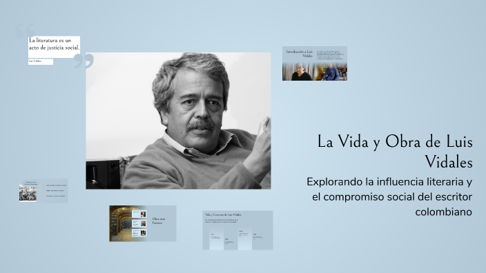 La Vida y Obra de Luis Vidales by Valentina Diaz on Prezi