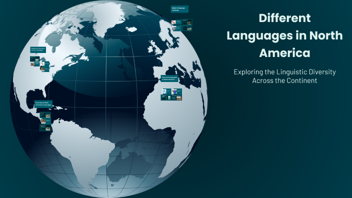 Different Languages in North America by Anna Powell on Prezi