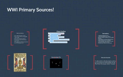 WWI Primary Sources by Sam Watkins on Prezi
