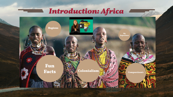 Introduction To Africa by Jacqueline Johnson on Prezi