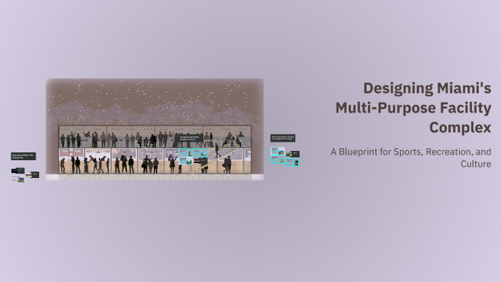 Designing Miami's Multi-Purpose Facility Complex by rich dlf on Prezi