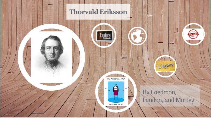 Happy Thorvald Eriksson day!!! by Caedmon Wood on Prezi