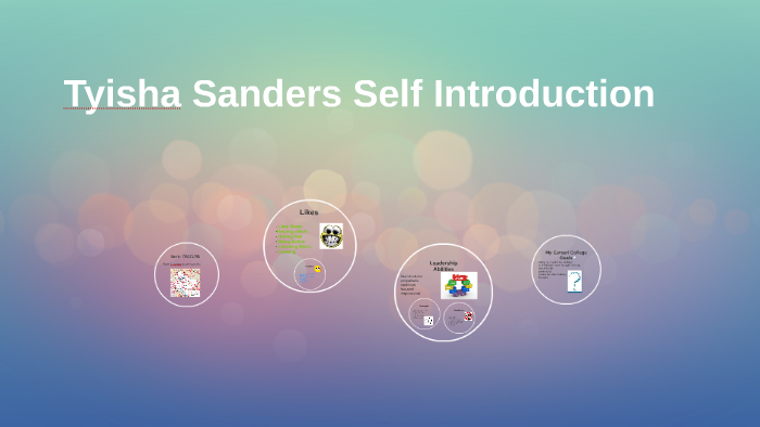 Tyisha Sanders Self Introduction by Tyisha Sanders on Prezi