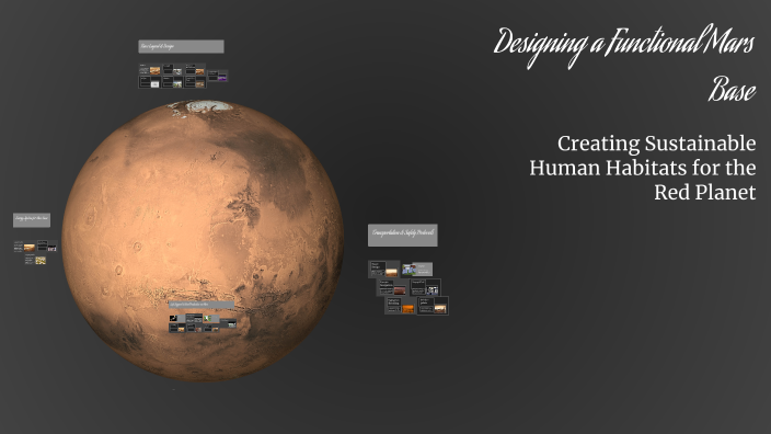 Designing a Functional Mars Base by KRISZTIAN DENNIS on Prezi