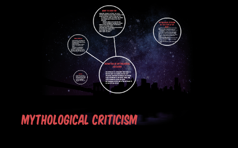 MYTHOLOGICAL CRITICISM by Savannah Miller on Prezi