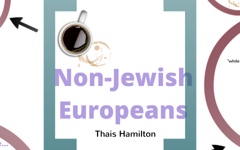 Non-Jewish Europeans Role in WWII by Thais Hamilton on Prezi